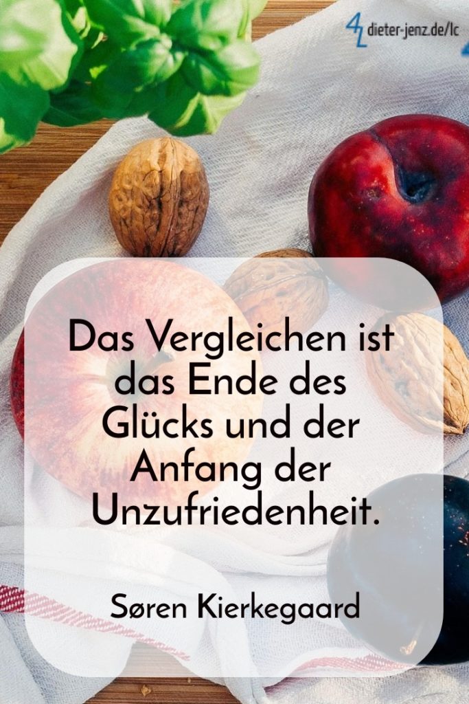 Das Vergleichen ist das Ende des Glücks und der Anfang