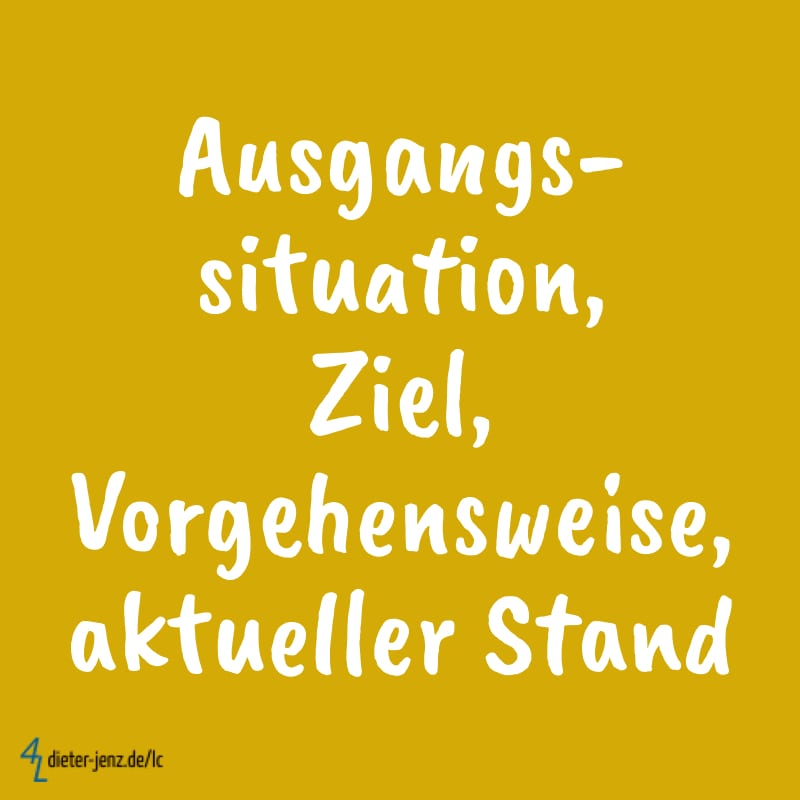 Ausgangssituation, Ziel, Vorgehensweise, aktueller Stand